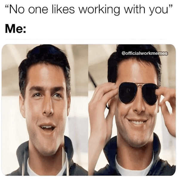 Nothing can take the edge off of work, but these memes might help