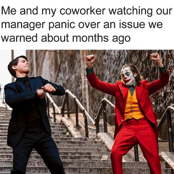 Work memes to get you through the rest of the workweek