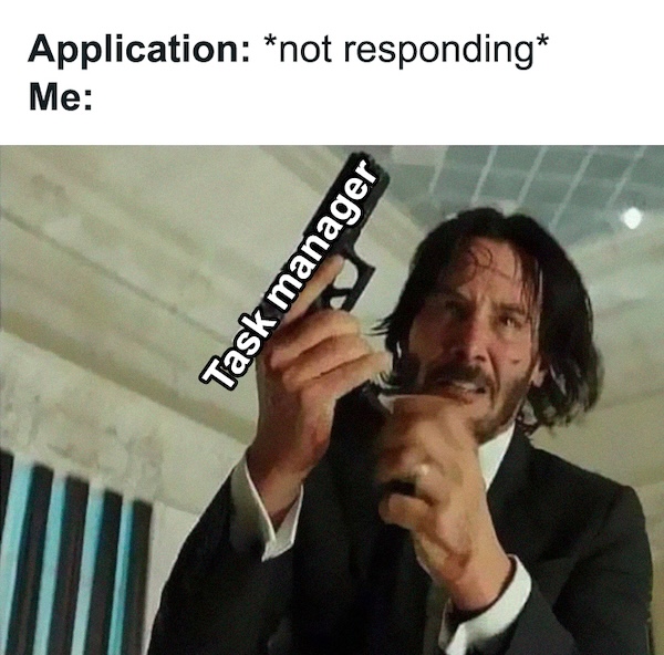 IT memes most will relate to more than they care to admit