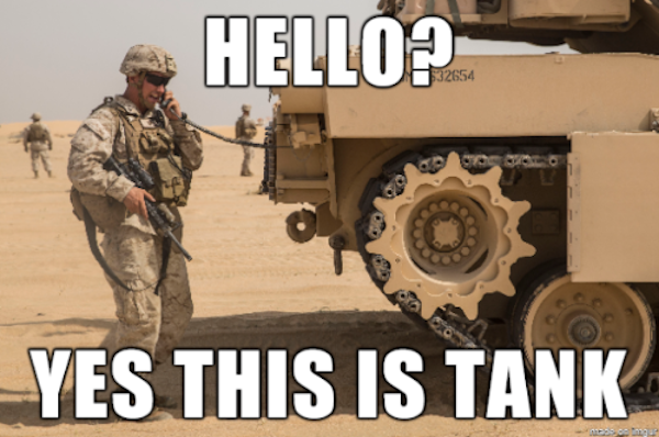 Memes of Tanks Funny FAILs and Military Humor Photos Captions
