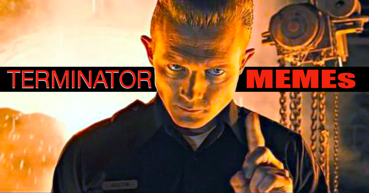Terminator Movie Memes and Funny T2 GIFs Best Action Flick List T-1000