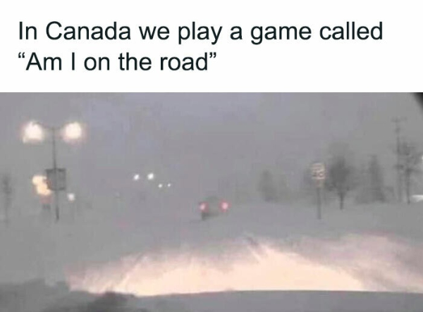 Canadian Memes I Politely Ask You To Laugh At