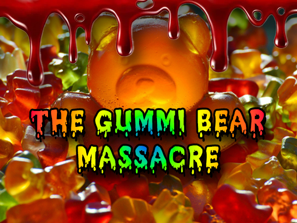 The Sugar-Free Gummi Bear Massacre of 2014 (23 Photos)