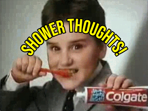 Shower Thoughts Are Always a Hoot