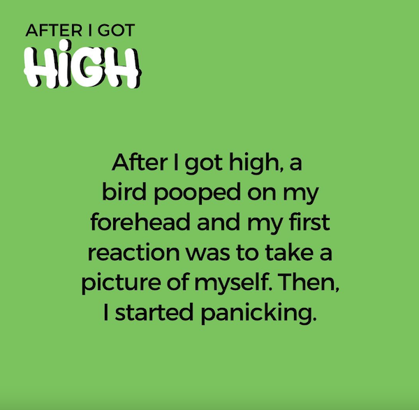 Silly stoner stories after getting high