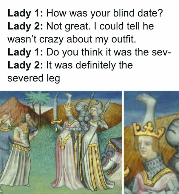 Medieval Memes are shockingly on point many centuries later