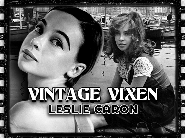 Vintage Vixen: Leslie Caron (15 GIFs)