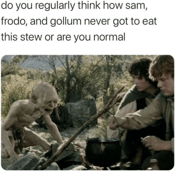 LOTR lore is a collection of Tolkien themed memes we adore