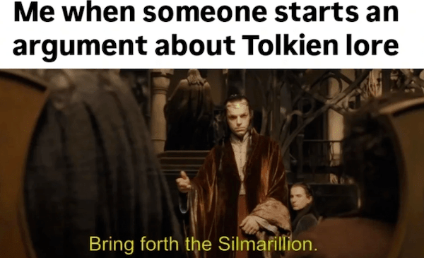 LOTR lore is a collection of Tolkien themed memes we adore