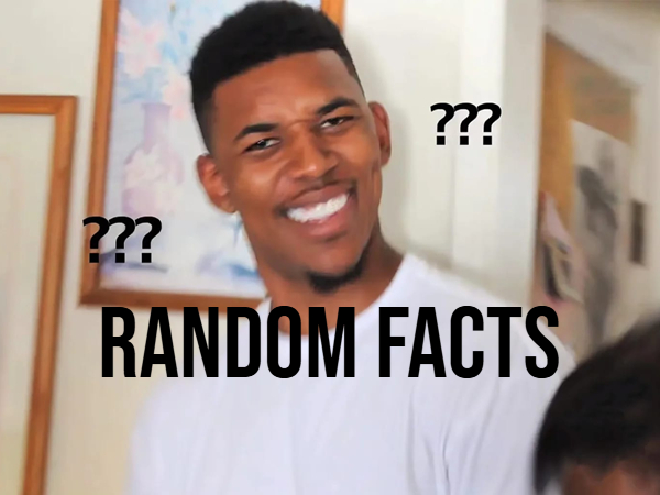 Random Facts That You’ll Probably Forget!
