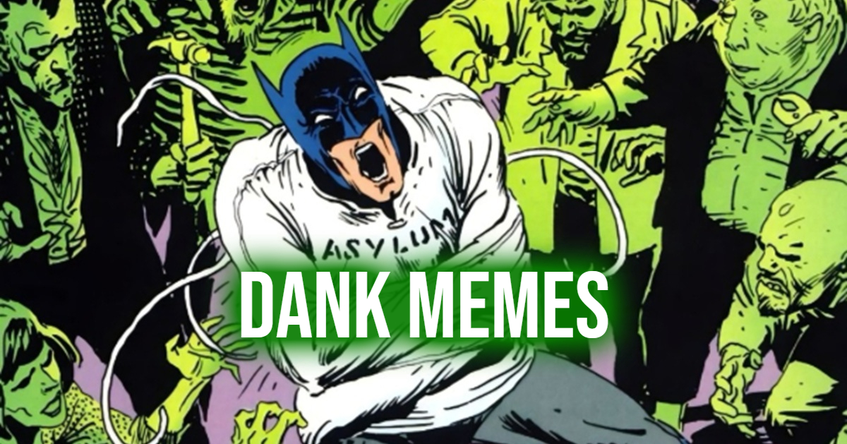 Top Notch Dank Memes of the Week