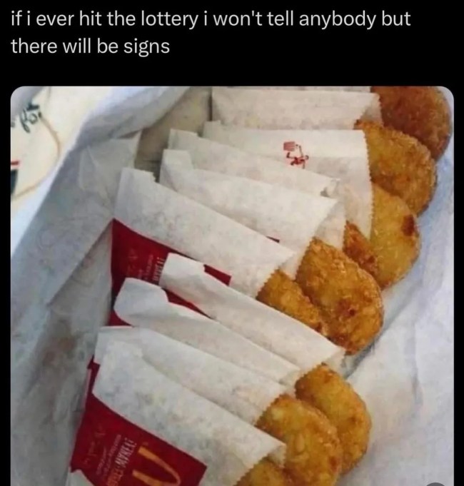 "If I Ever Won The Lottery There Will Be Signs" Memes Are Still Golden