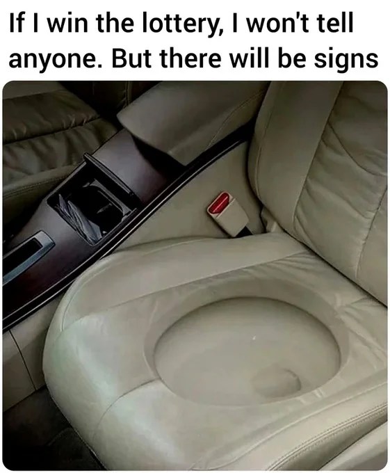 "If I Ever Won The Lottery There Will Be Signs" Memes Are Still Golden