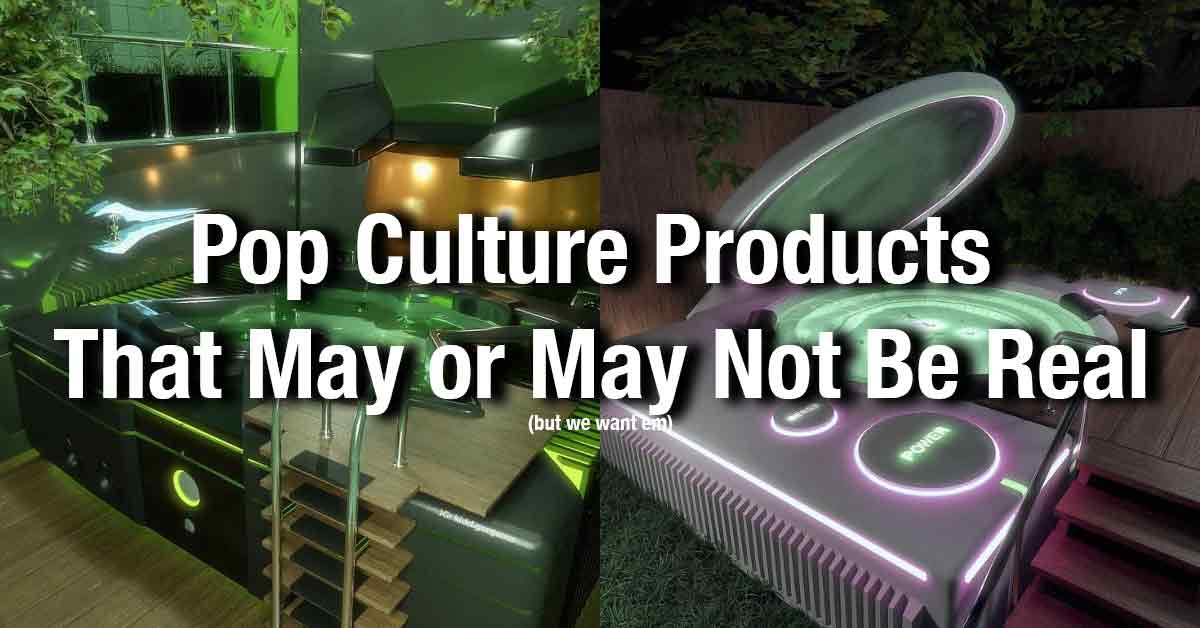 Pop Culture Products That May or May Not Be Real