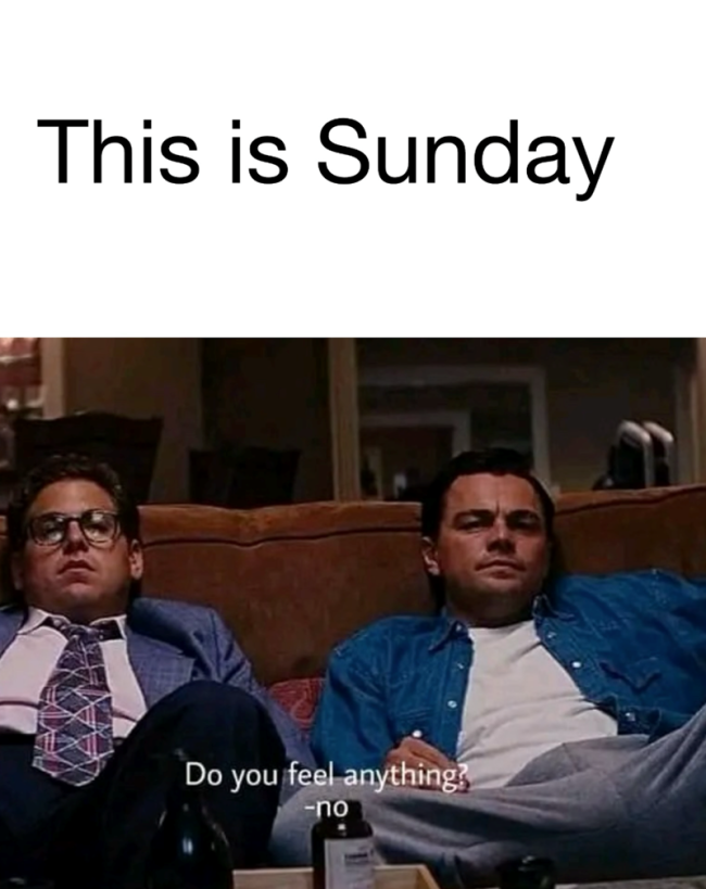 Sunday Morning Memes for People Refusing to Get Out of Bed This AM