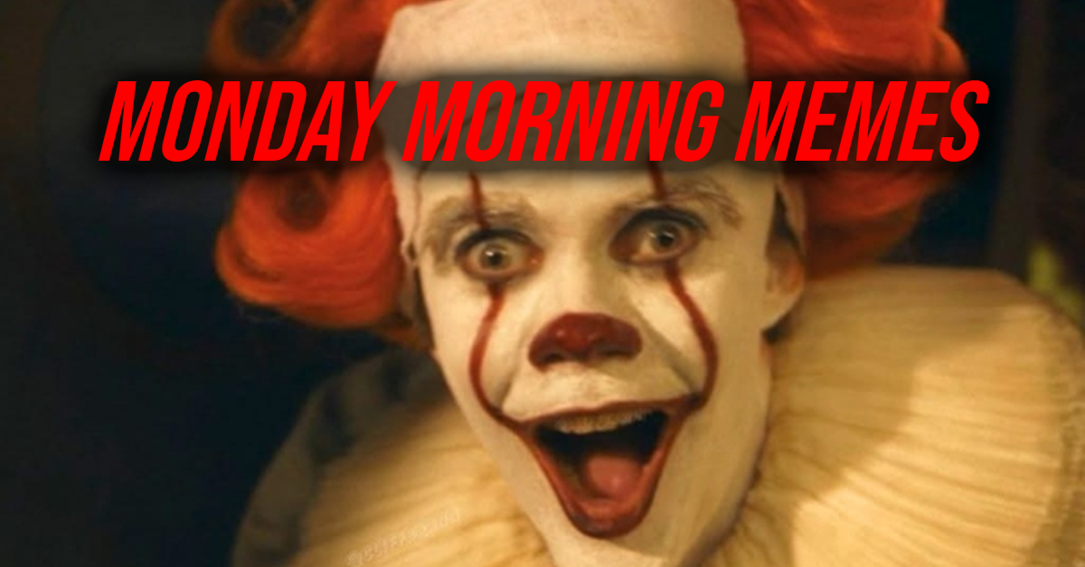 Monday Morning Memes