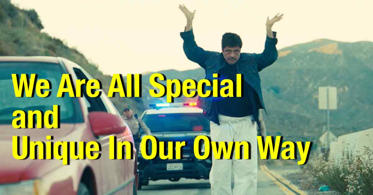 We Are All Special and Unique In Our Own Way