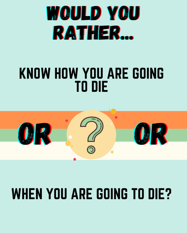 “Would You Rather” Questions So Tough You’ll Hate Yourself Either Way