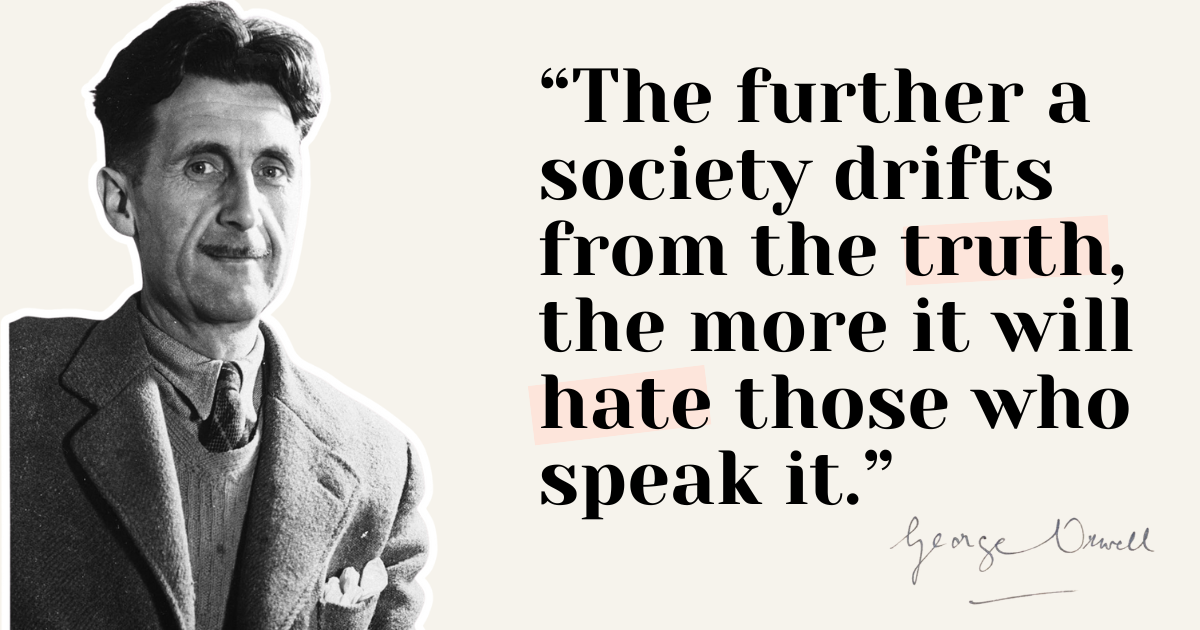 Badass and Powerful Quotes From the Predictive George Orwell