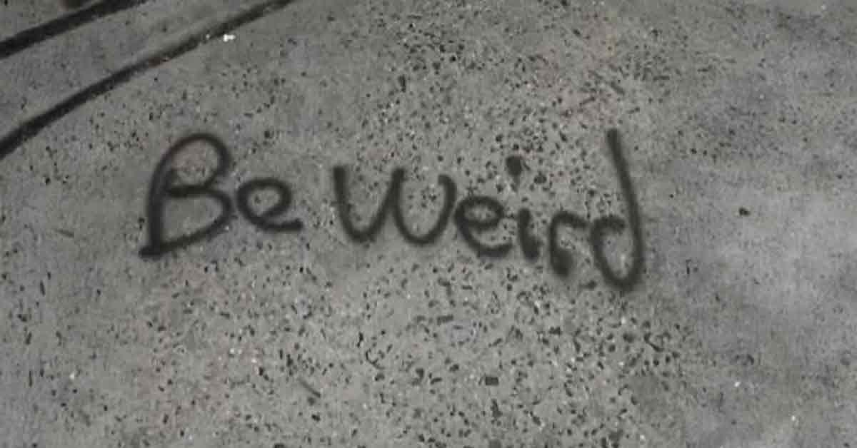Being Weird Is A Superpower!