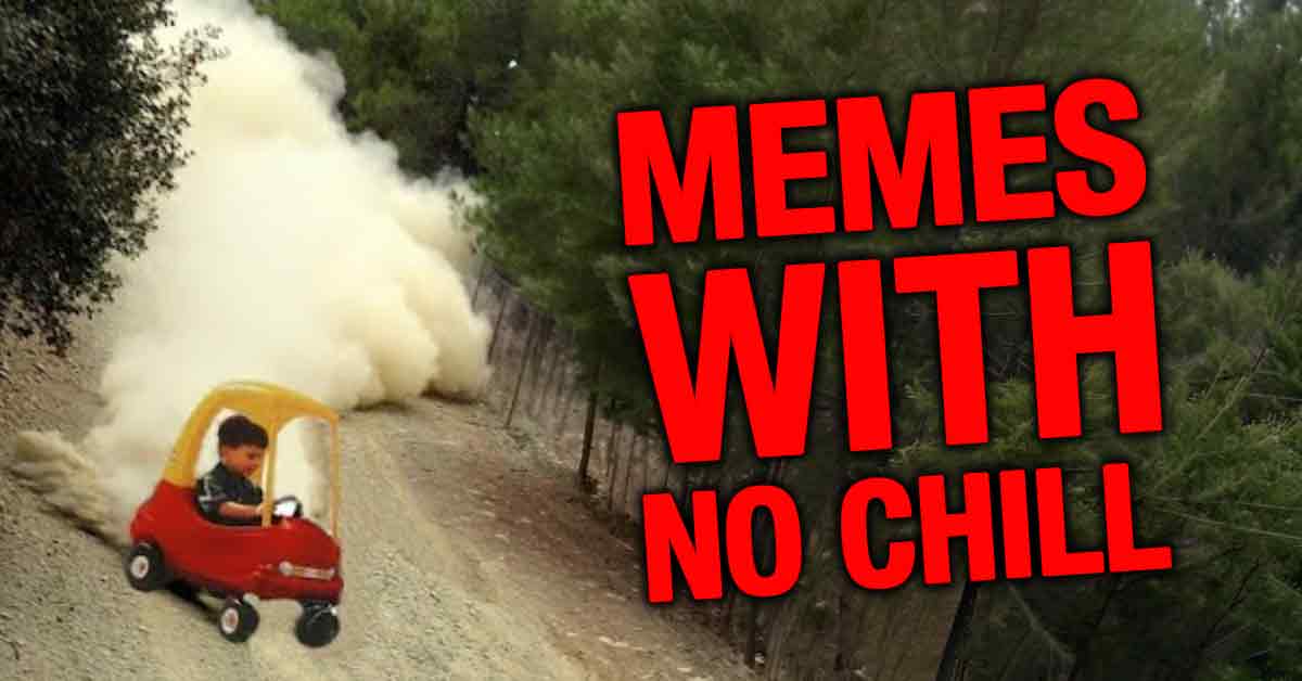 Memes With No Chill