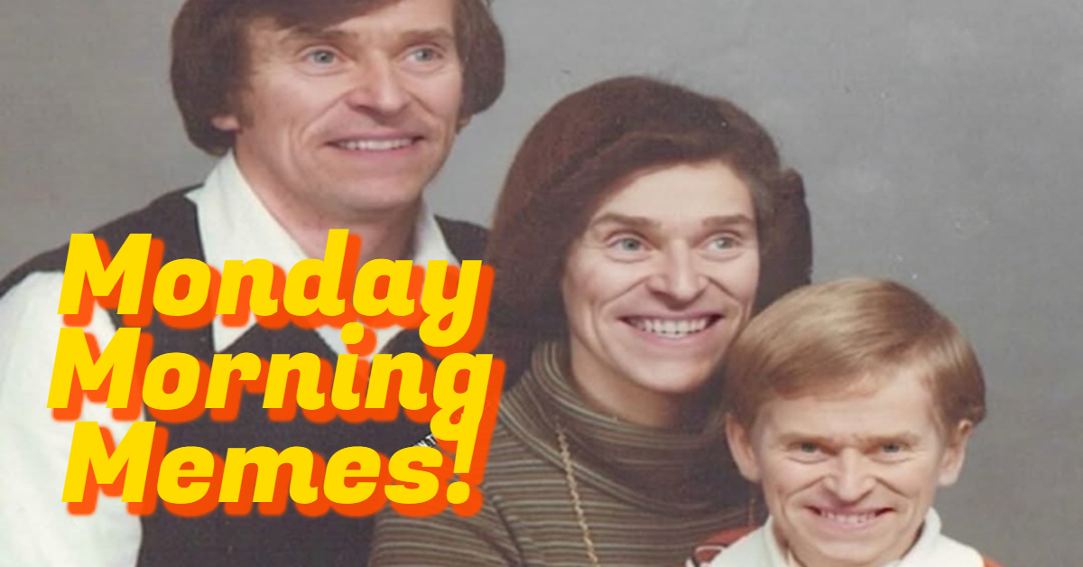 Monday Morning Memes