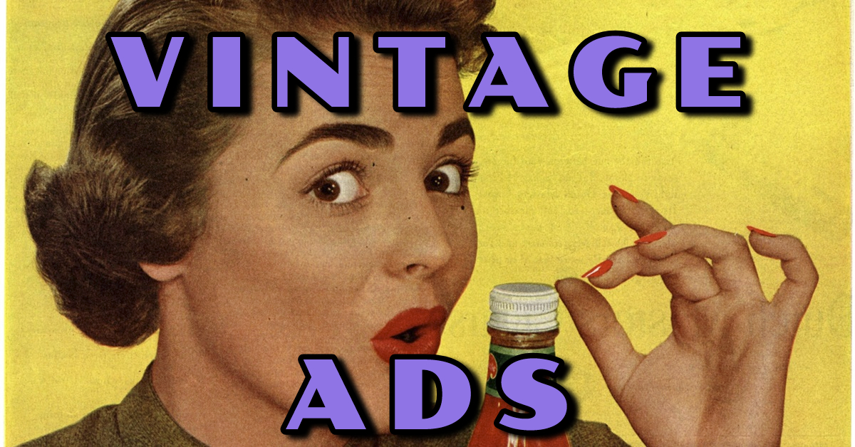 Cool Vintage Ads from the 20th Century