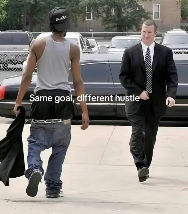 The Hustle Never Stops: Memes To Inspire (inspo, memes, culture)