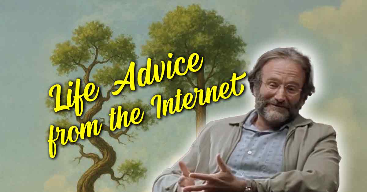 Rad Life Advice - Internet Meme Style