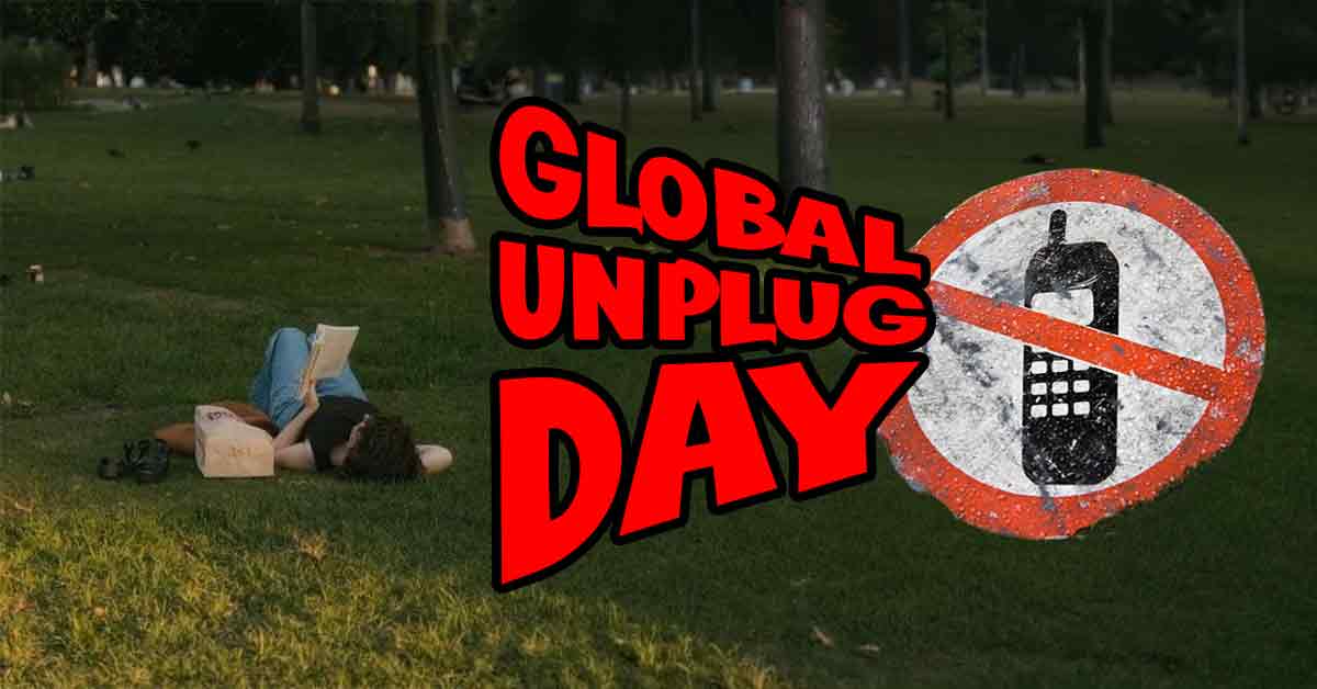 Global Unplug Day (memes, inspiration, holiday, national)