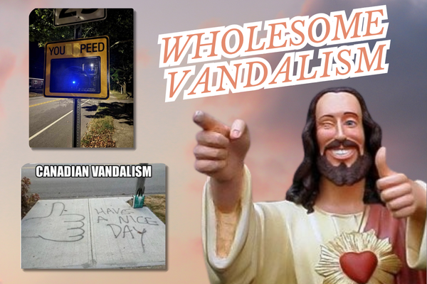 Vandalism, The Good Kind