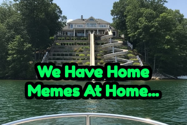 We Have Home Memes At Home... (design, architecture, funny)